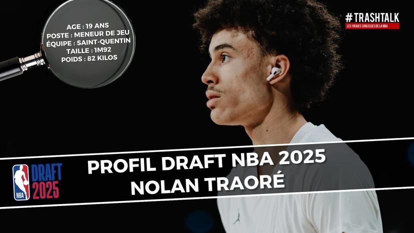 Draft NBA 2025 - le profil de Nolan Traoré